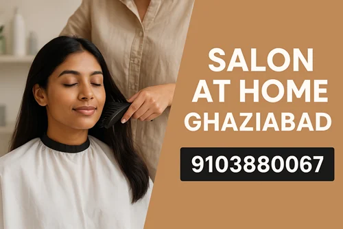 Salon at Home Ghaziabad | Doorstep Beauty Services Ghaziabad